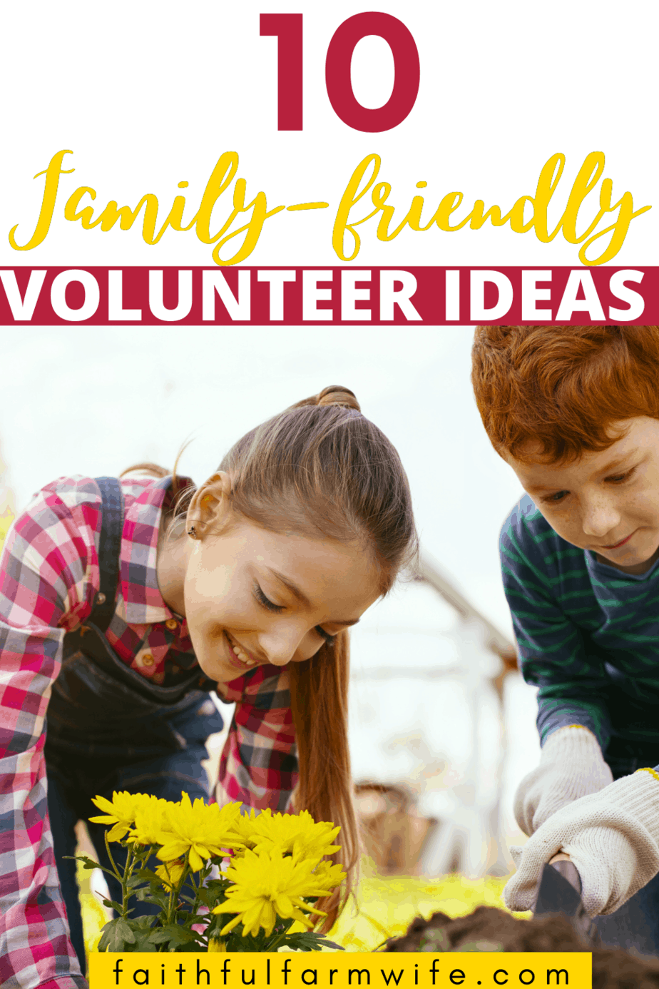 Serving With Children: 10 Ways to Make It Happen - Mama on the Homestead