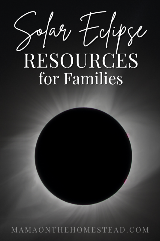 33 Total Solar Eclipse Resources for Kids - Mama on the Homestead