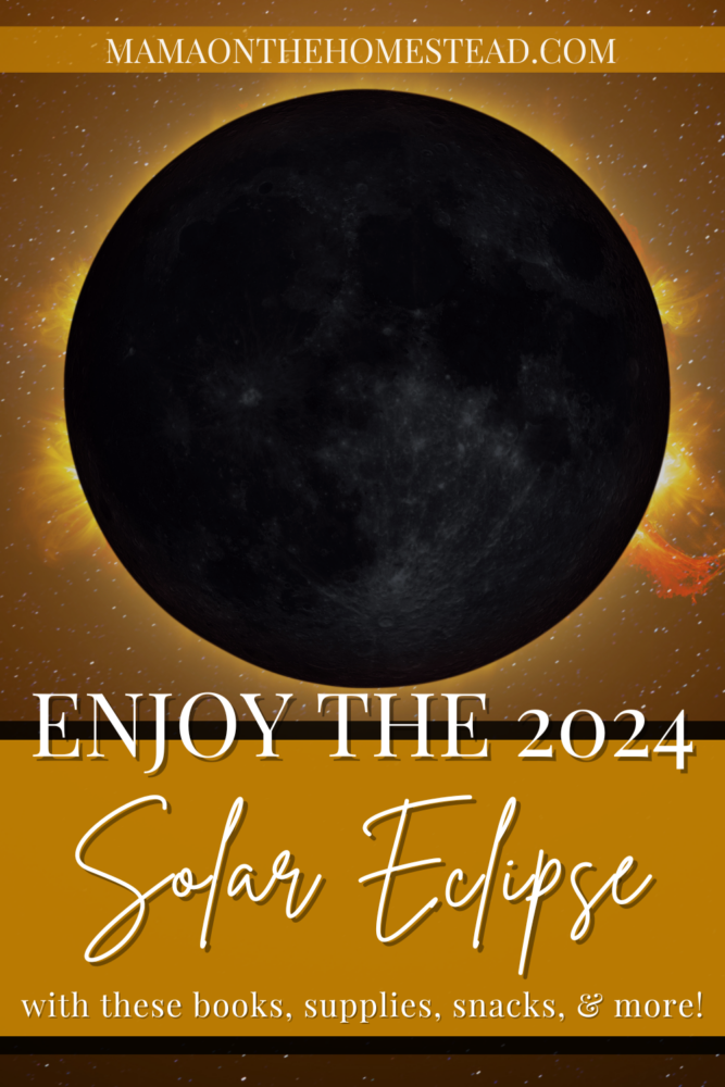 33 Total Solar Eclipse Resources for Kids - Mama on the Homestead