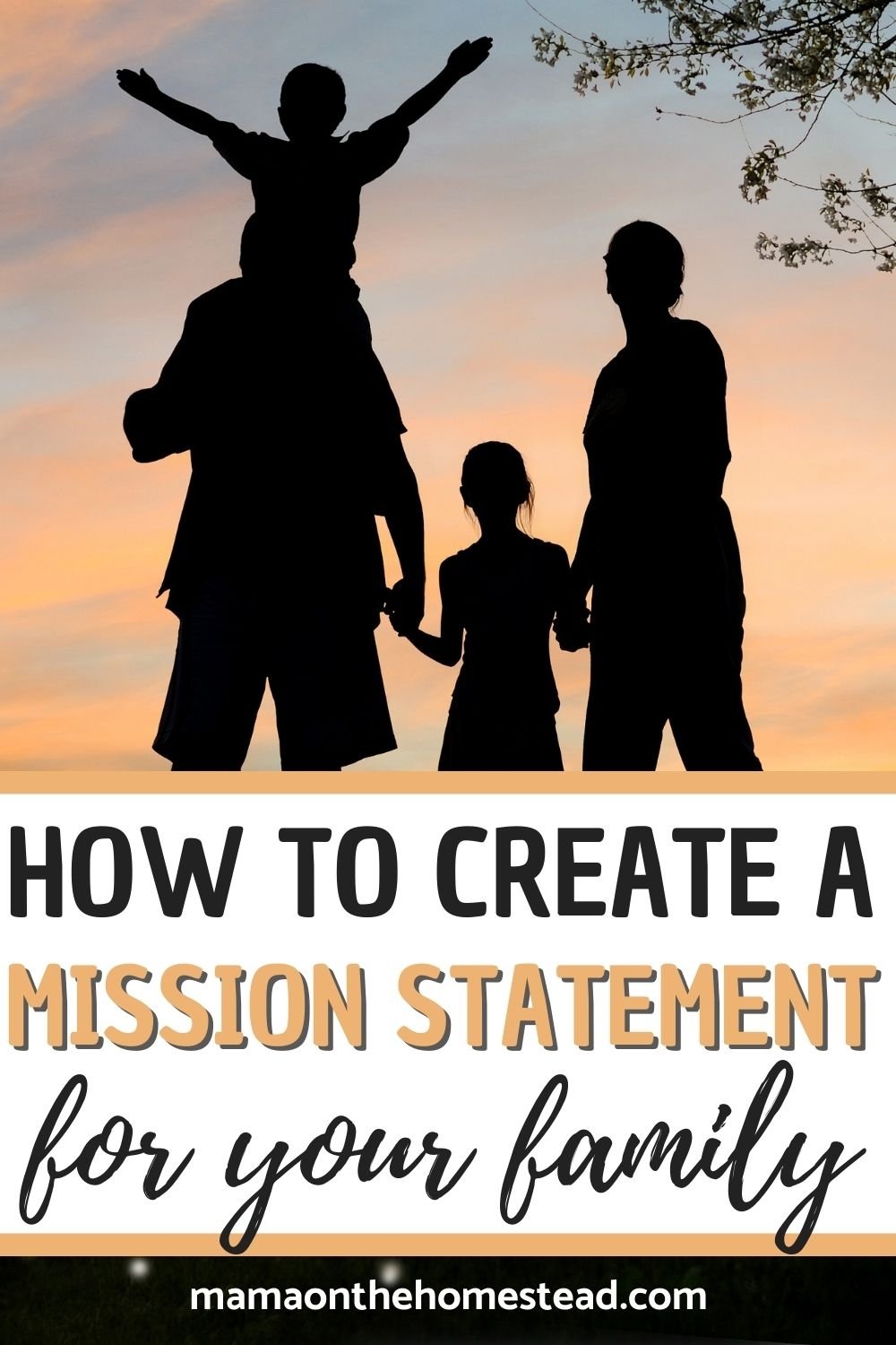 7 Simple Steps to Create a Family Mission Statement - Mama on the Homestead