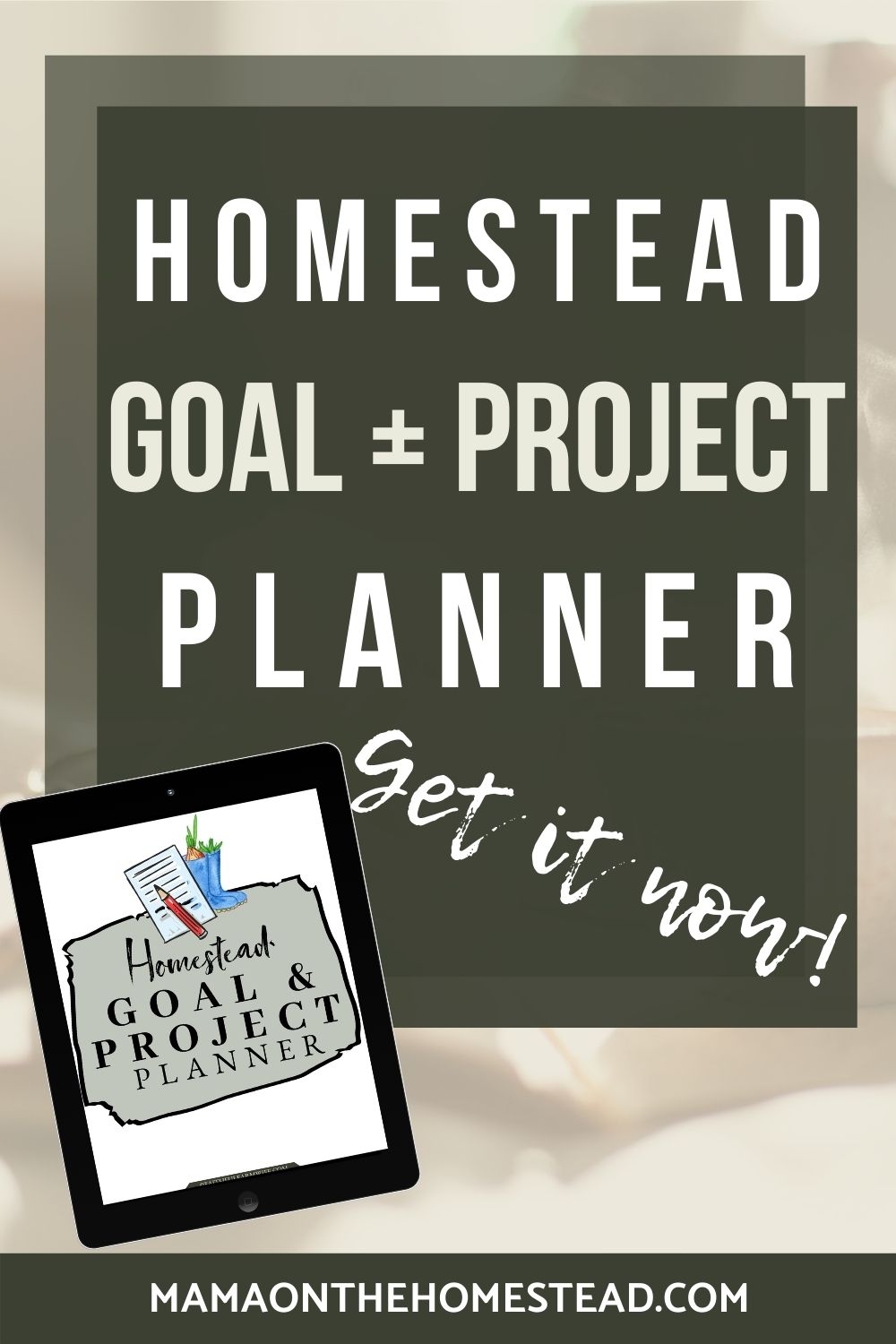 The Homestead Goal & Project Planner: PDF - Mama on the Homestead