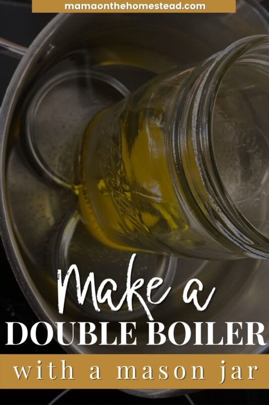 How to Make a DIY Double Boiler- 2 Ways! - Mama on the Homestead